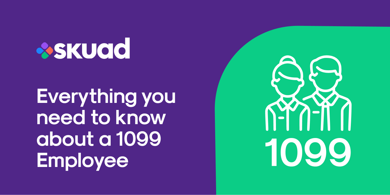 Everything you need to know about being a 1099 Employee | Skuad